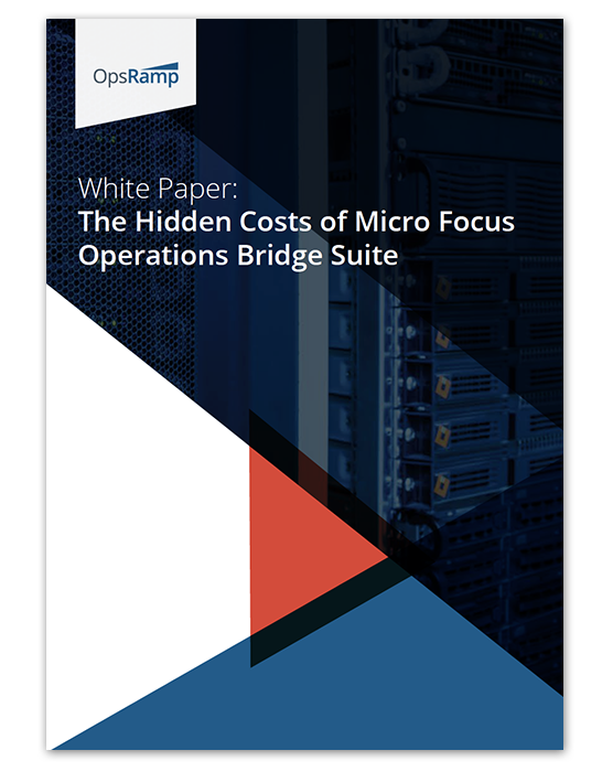 The Hidden Costs of Micro Focus Operations Bridge Suite | OpsRamp The Hidden Costs of Micro Focus Operations Bridge Suite | OpsRamp